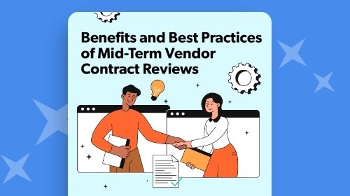 Benefits and Best Practices of Mid-Term Vendor Contract Reviews