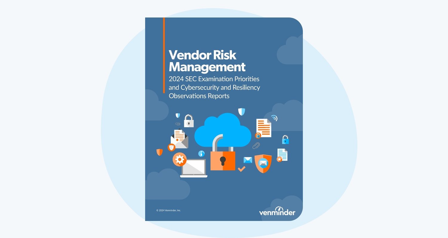 Vendor Risk Management: 2024 SEC Examination Priorities