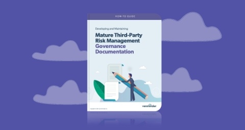 How-to Guide: Developing and Maintaining Mature Third-Party Risk ...