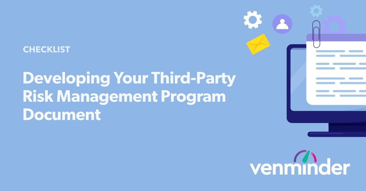 Developing Your Third-Party Risk Management Program Document