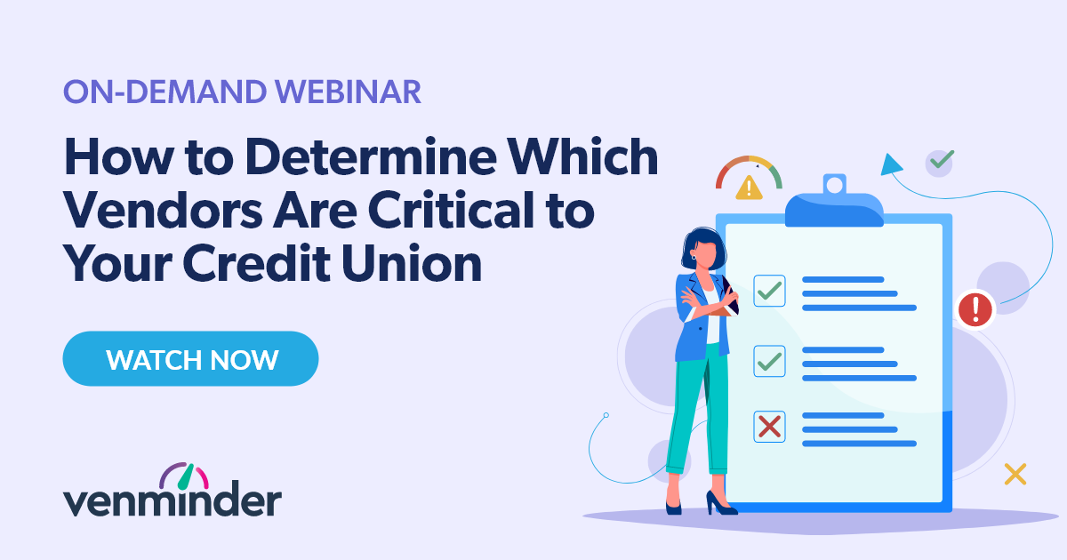 On Demand: How to Determine Which Vendors Are Critical to Your Credit Union