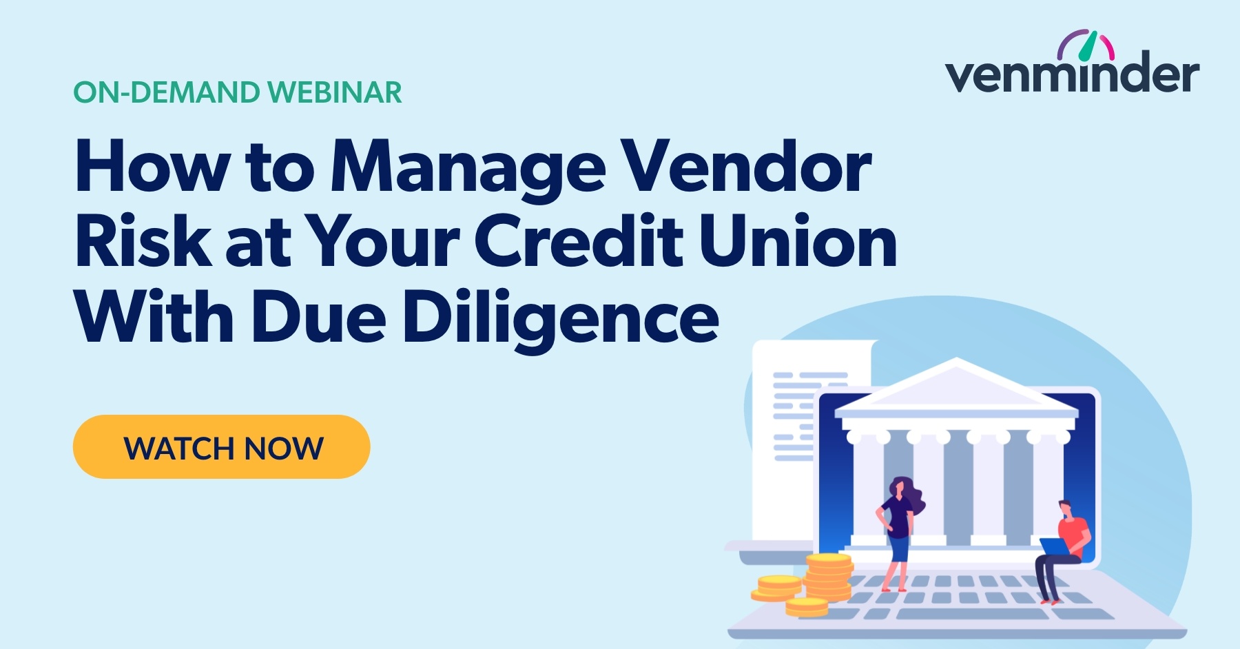 On Demand: How to Manage Vendor Risk at Your Credit Union With Due ...