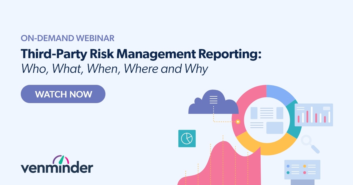 On-Demand Third-Party Risk Management Reporting: Who, What, When, Where ...