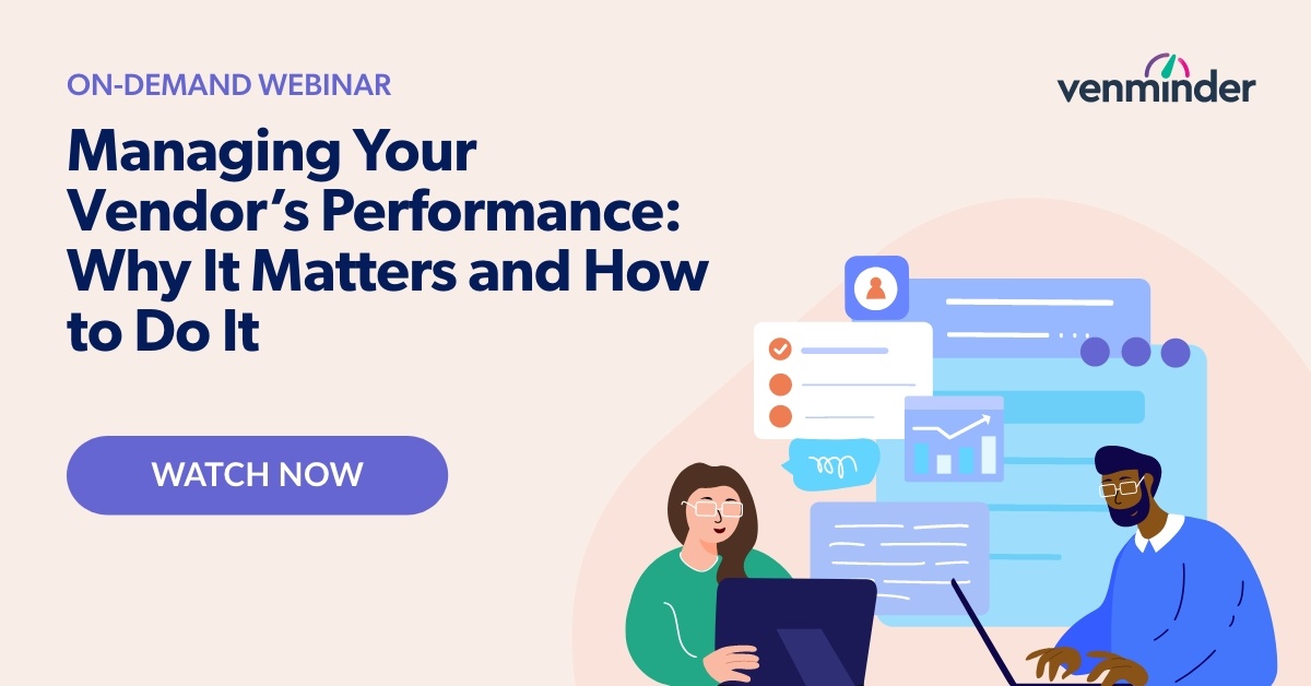 On Demand: Managing Your Vendor's Performance: Why It Matters and How to Do It