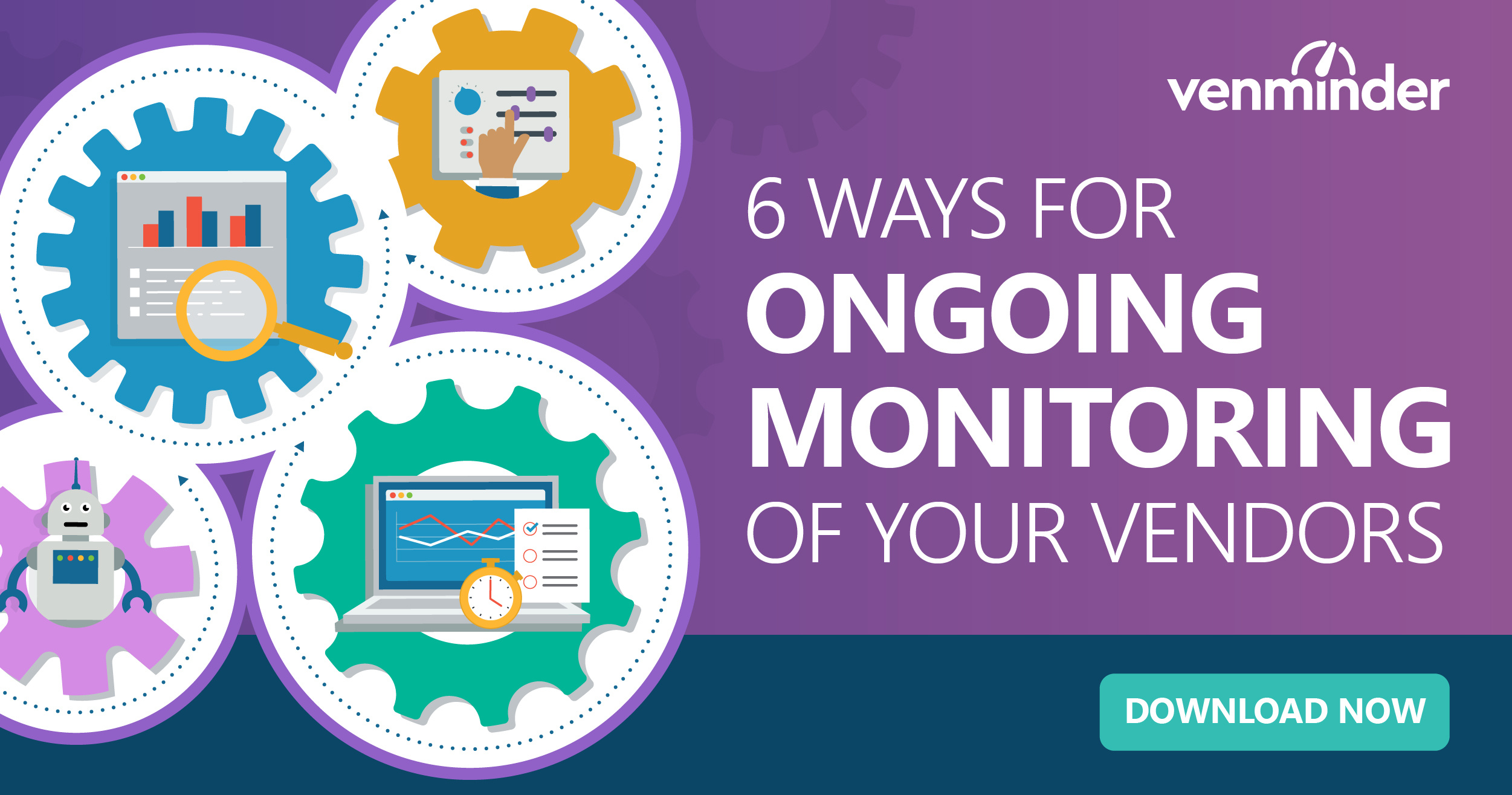 6 Ways for Ongoing Monitoring of Your Vendors
