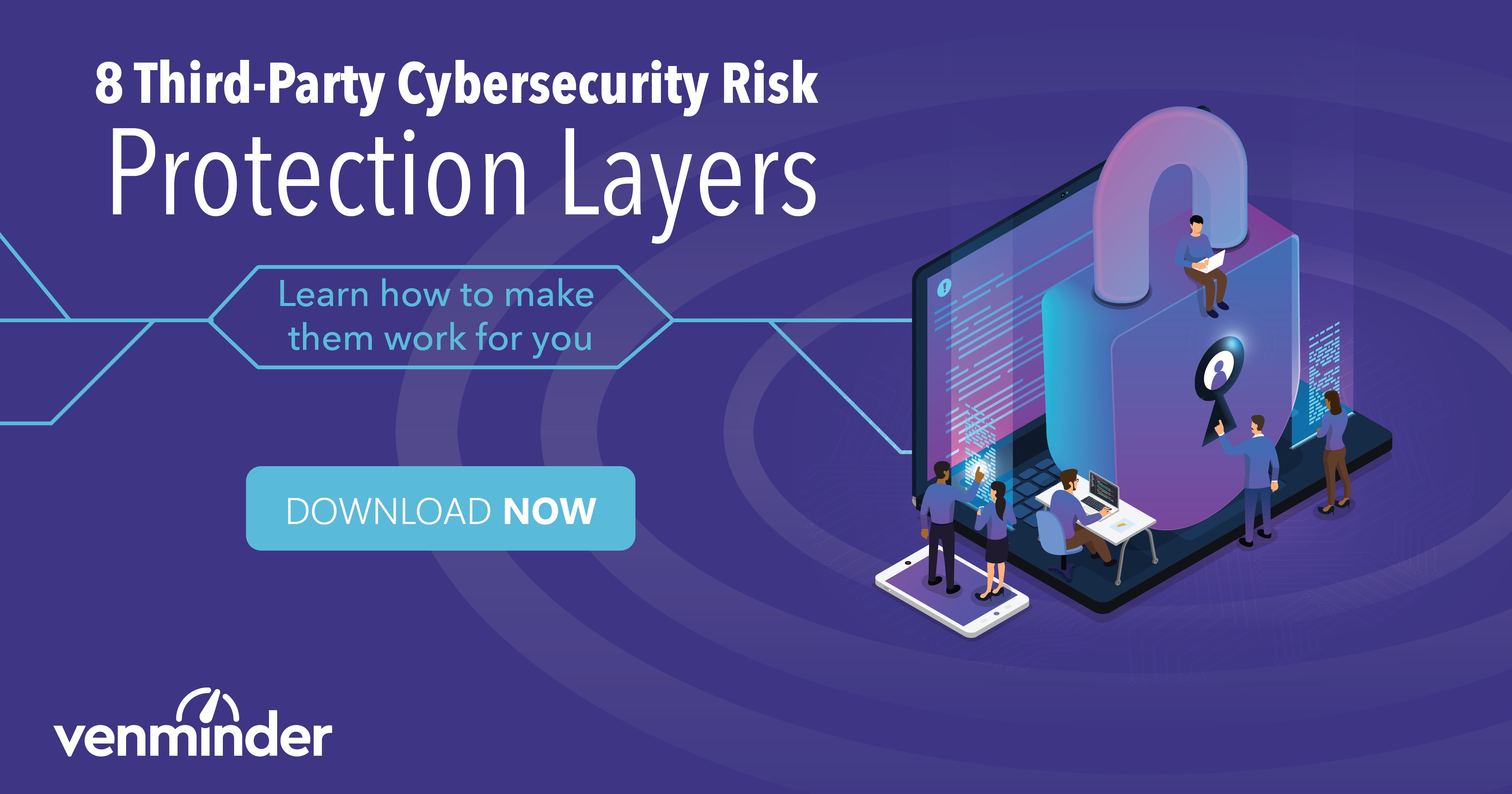 8 Third-Party Cybersecurity Risk Protection Layers