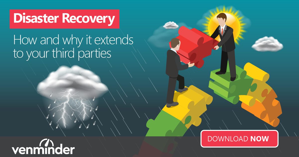 Disaster Recovery - How and Why It Extends to Your Third Parties