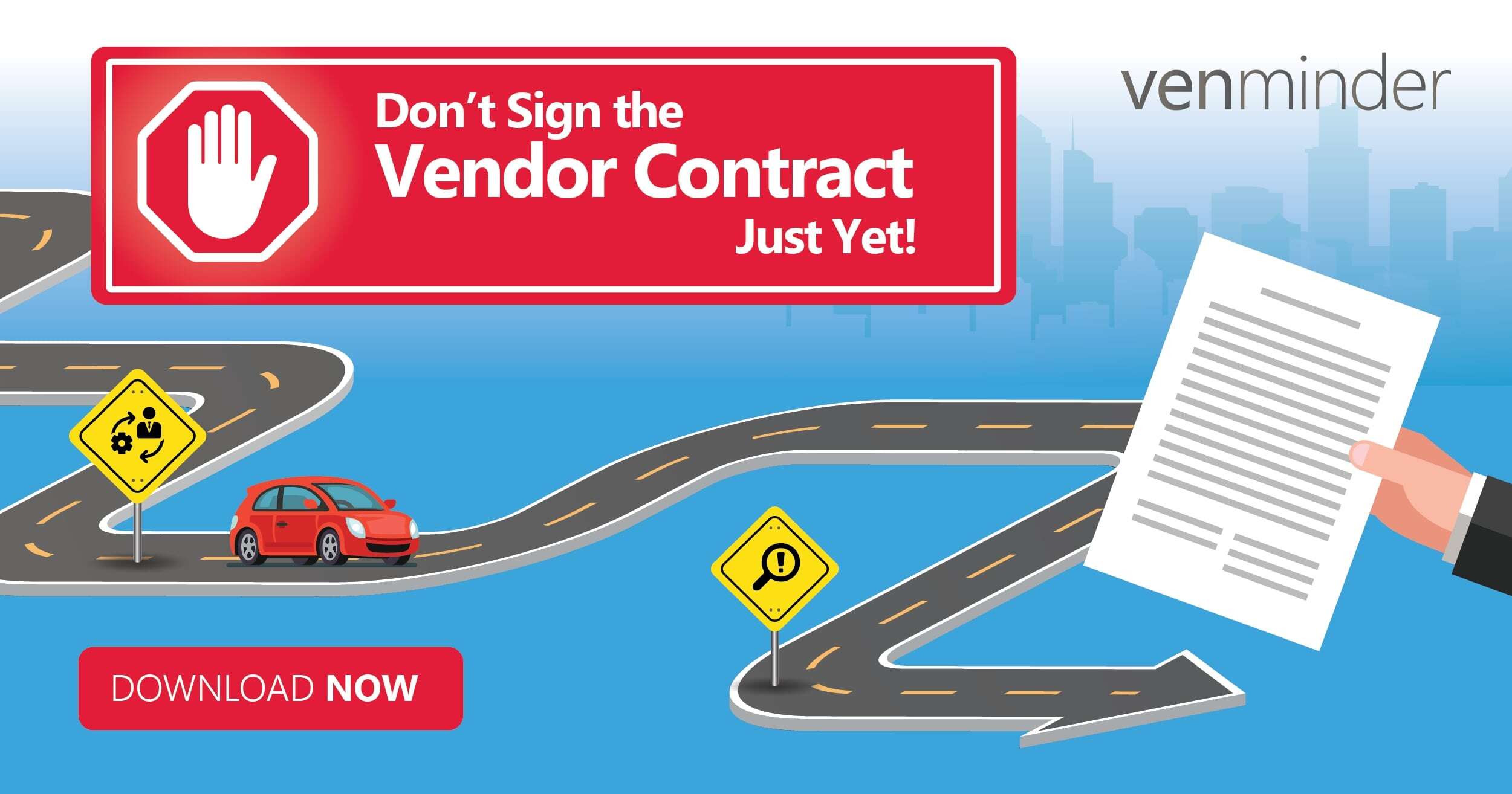 Don't Sign the Vendor Contract Just Yet