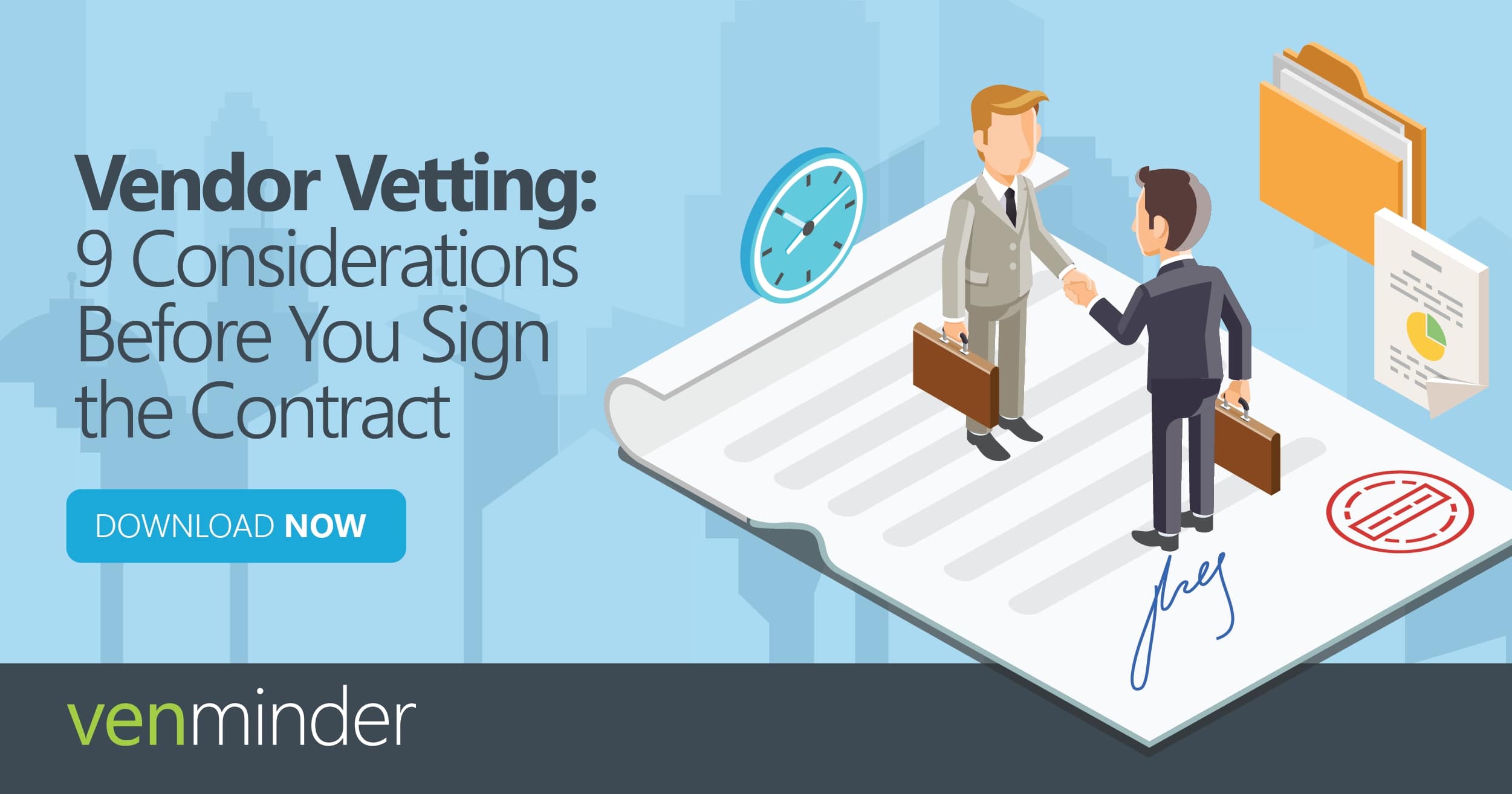 Vendor Vetting: 9 Considerations Before You Sign the Contract