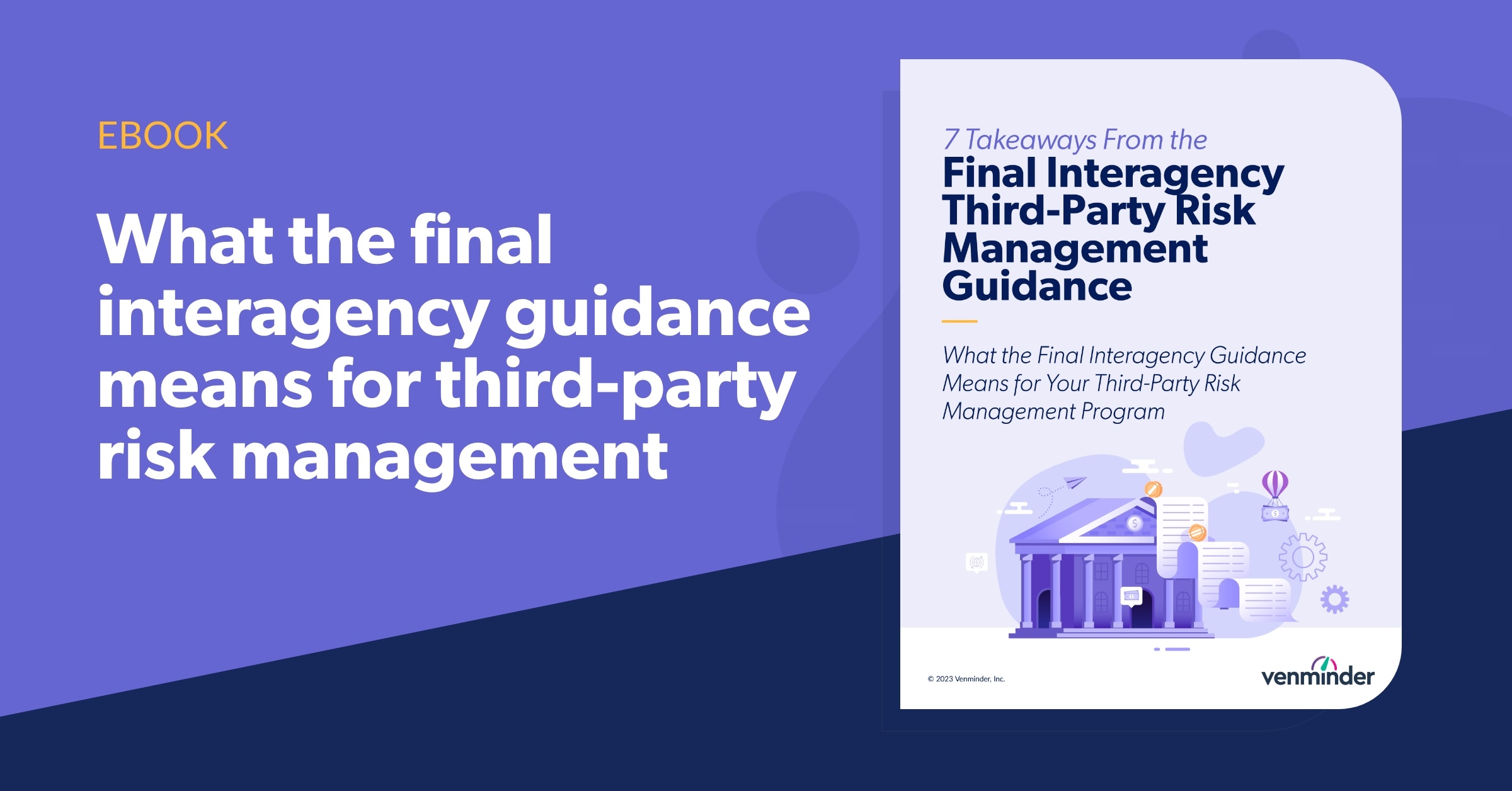 7 Takeaways From the Final Interagency Third-Party Risk Management Guidance