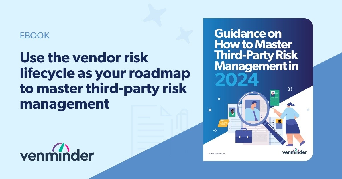Guidance on How to Master Third-Party Risk Management in 2024
