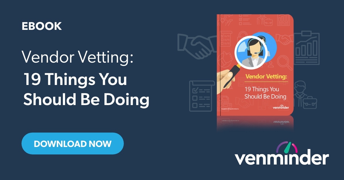 Vendor Vetting: 19 Things You Should Be Doing