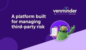 Third-Party Risk Management and Due Diligence Platform | Venminder